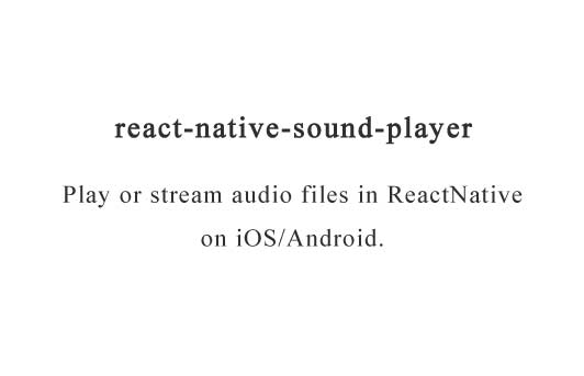 Play Or Stream Audio Files In Reactnative On Ios Android